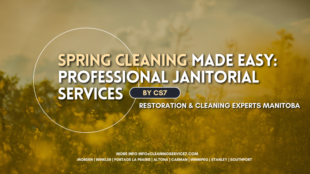 Spring Cleaning Experts in Manitoba | Professional Janitorial Services ...